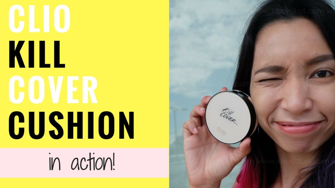 Clio Kill Cover Cushion Review and Demo - KIKAYSIKAT